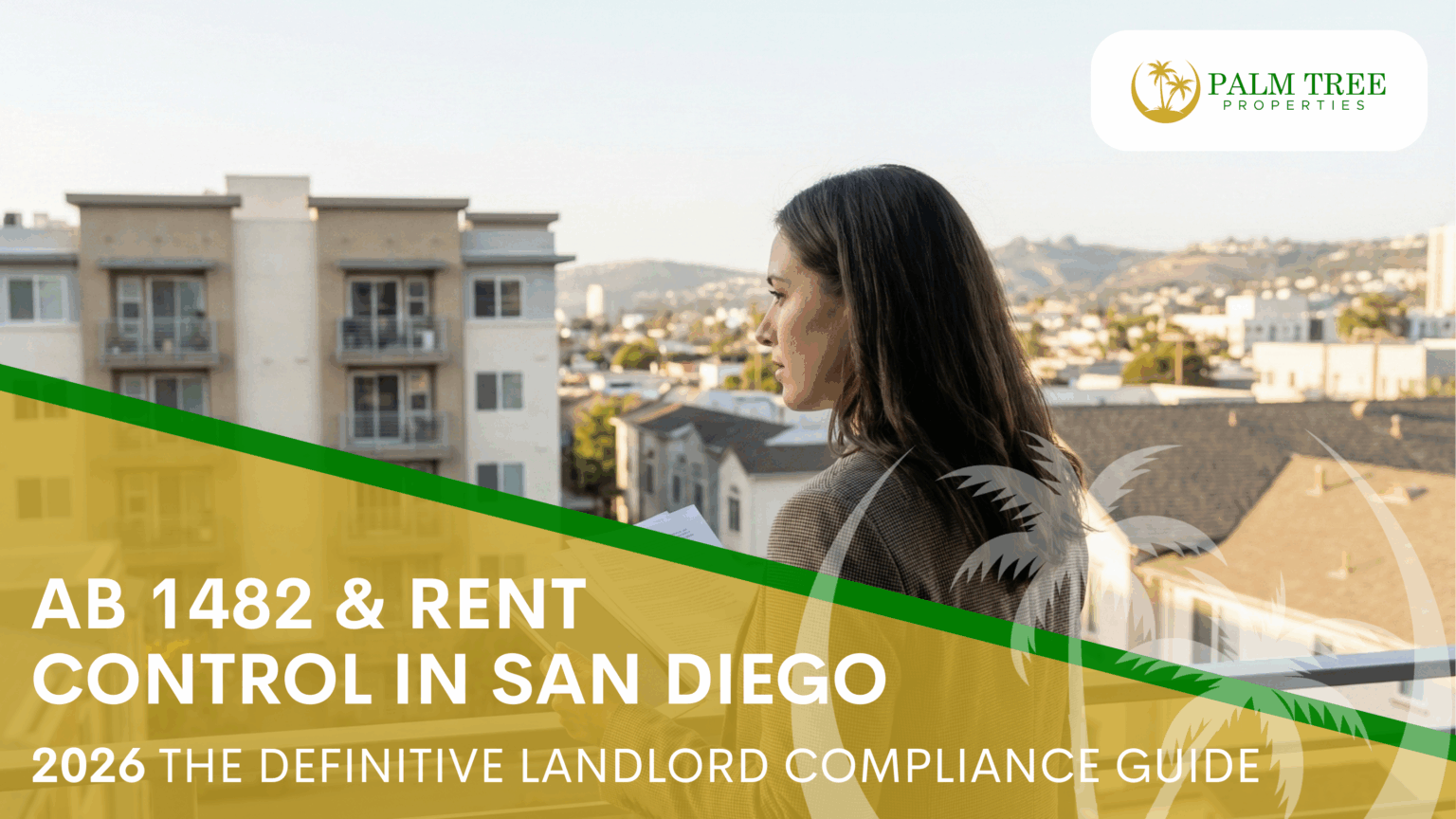 AB 1482 Rent Control in San Diego: What Landlords Need to Know (2026)